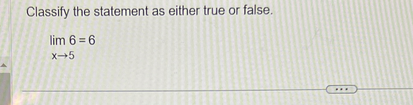 Solved Classify the statement as either true or | Chegg.com
