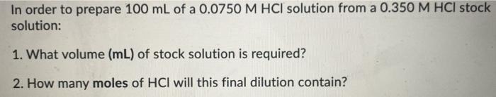 Solved In order to prepare 100 mL of a 0.0750 M HCl solution | Chegg.com