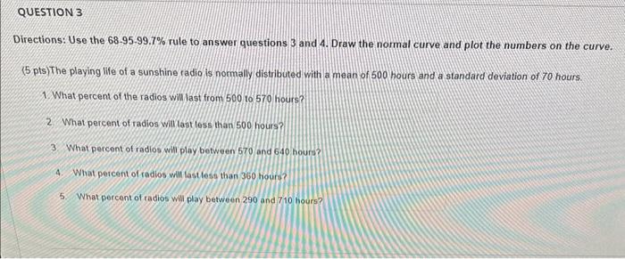 Solved Directions: Use the 68-95-99.7\% rule to answer | Chegg.com