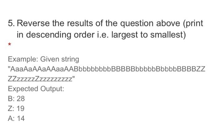 Solved 3. Given the same string, print out the occurrence of | Chegg.com