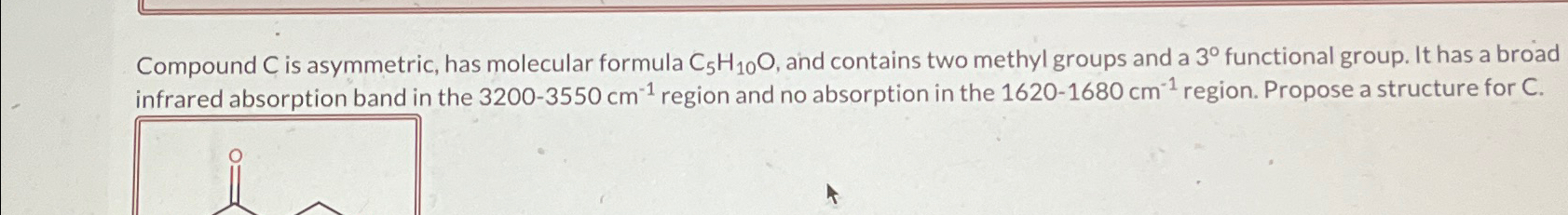 Solved Compound C ﻿is asymmetric, has molecular formula | Chegg.com