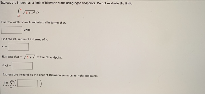 Solved Express the integral as a limit of Riemann sums using | Chegg.com