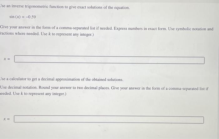 Solved Use an inverse trigonometric function to give exact | Chegg.com
