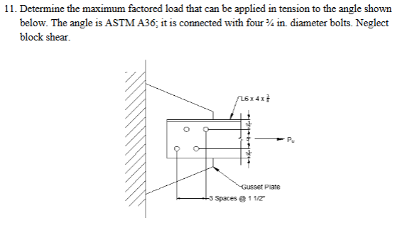 Solved 11. ﻿Determine the maximum factored load that can be | Chegg.com