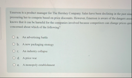 Solved Emerson is a product manager for The Hershey Company. | Chegg.com