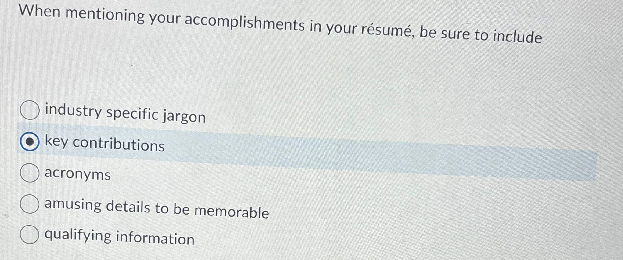 Solved When mentioning your accomplishments in your résumé, | Chegg.com