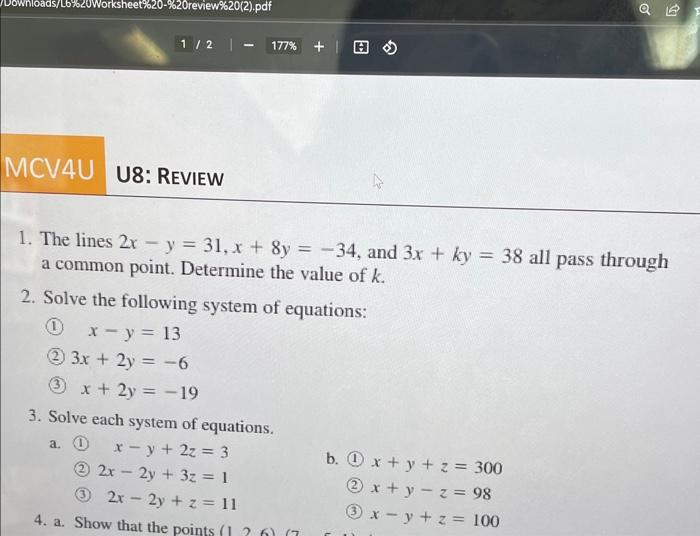 Solved 1. The lines 2x−y=31,x+8y=−34, and 3x+ky=38 all pass | Chegg.com