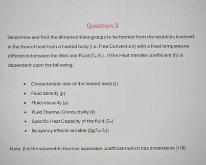 Solved Question 3Determine and find the dimensionless groups | Chegg.com