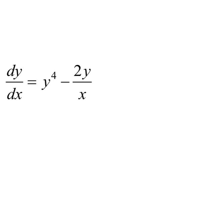 Solved dy 2 y = y4 dx X | Chegg.com
