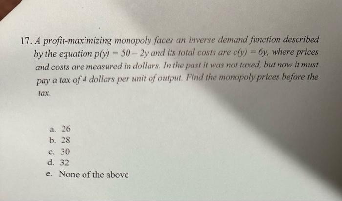 Solved 17. A profit-maximizing monopoly faces an inverse | Chegg.com
