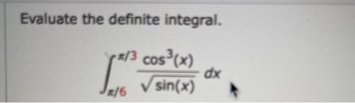 Solved Evaluate the definite integral. | Chegg.com