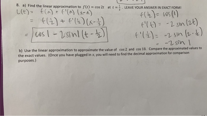 Solved 8. a) Find the linear approximation to f(t) = cos 2t | Chegg.com