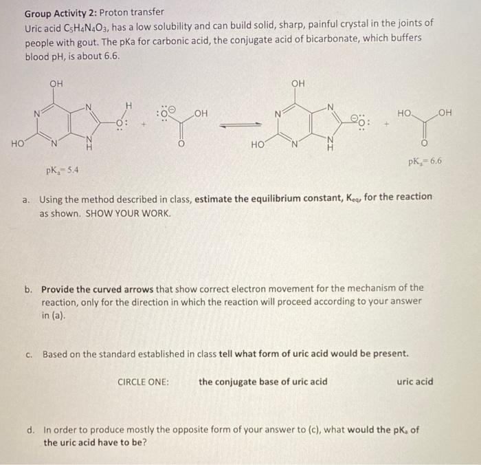 Solved Group Activity 2: Proton transfer Uric acid C5H4 | Chegg.com