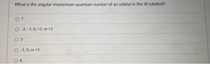 Solved What is the angular momentum quantum number of an | Chegg.com
