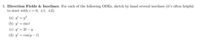Solved 5. Direction Fields \& Isoclines: For each of the | Chegg.com