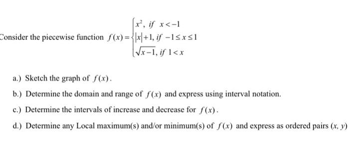 Solved Consider the piecewise function f(x)=⎩⎨⎧x2, if | Chegg.com