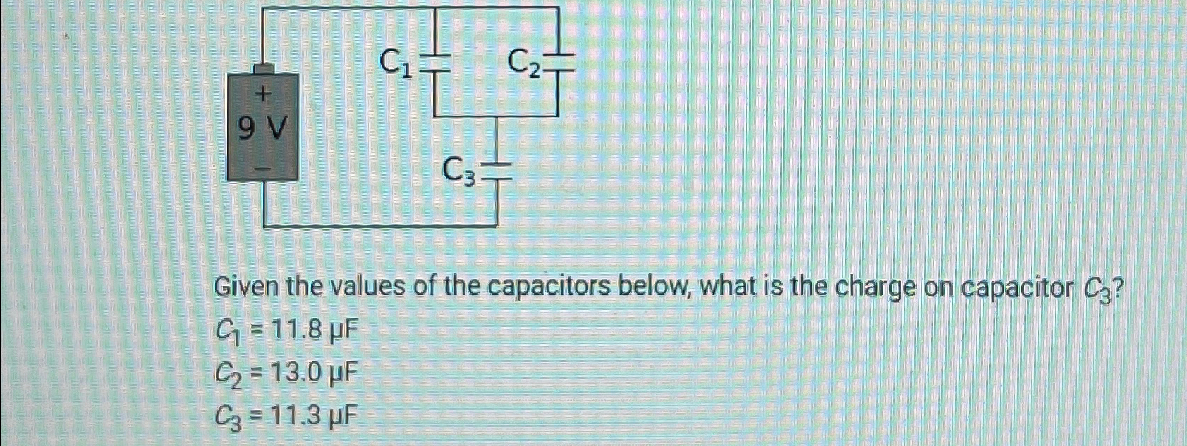 Solved Given the values of the capacitors below, what is the | Chegg.com
