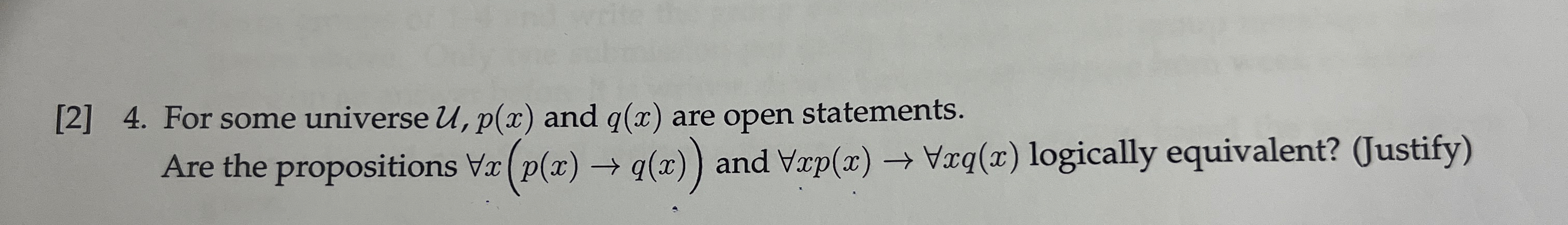 Solved [2] 4. ﻿For some universe U,p(x) ﻿and q(x) ﻿are open | Chegg.com
