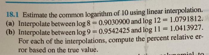 Solved 18.1 Estimate the common logarithm of 10 using linear | Chegg.com