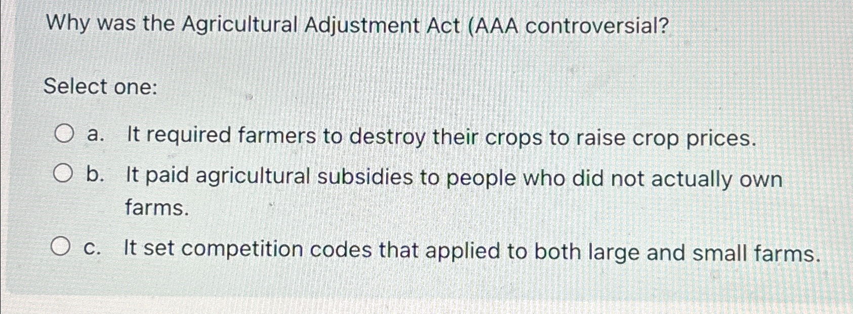Solved Why was the Agricultural Adjustment Act (AAA | Chegg.com