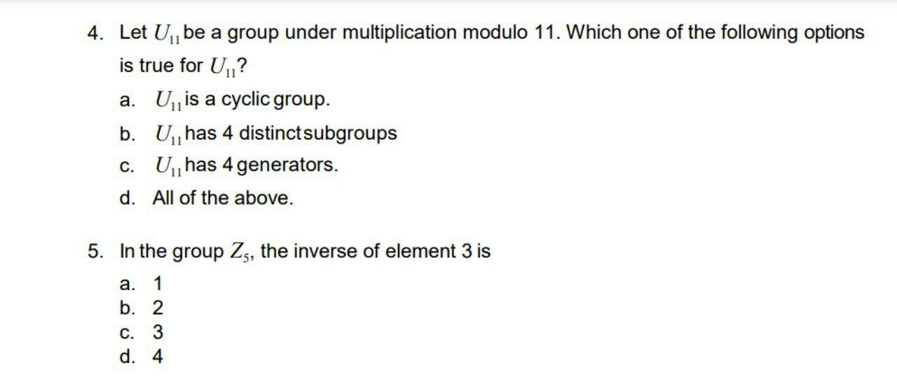 Solved 4. Let U be a group under multiplication modulo 11. | Chegg.com
