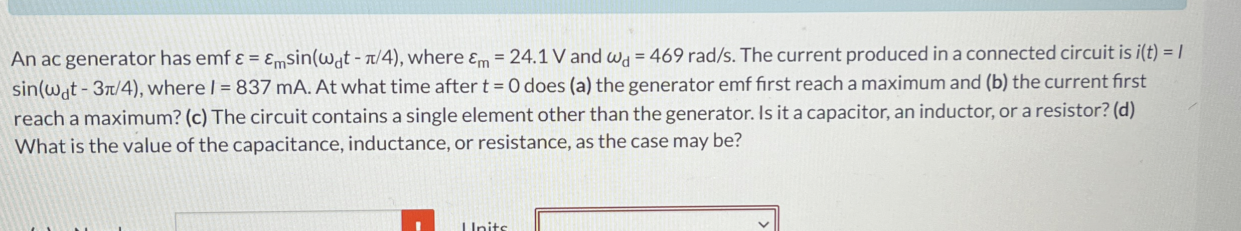 Solved by an EXPERT An ac generator has emf ε=εmsin(ωdt-π4), ﻿where | Chegg.com