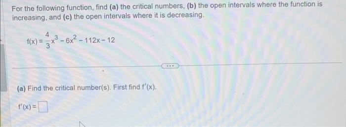 Solved For the following function, find (a) the critical | Chegg.com