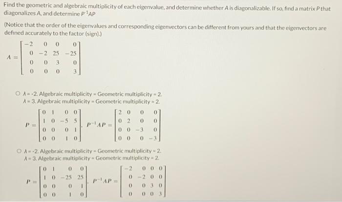 Solved Find the geometric and algebraic multiplicity of each | Chegg.com