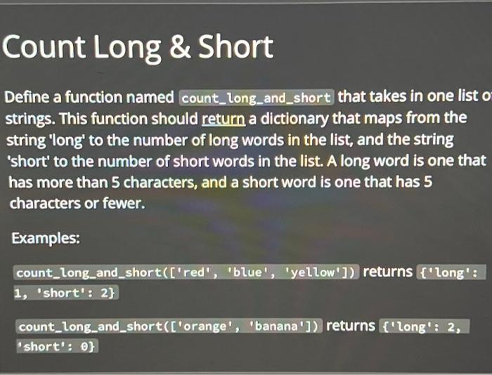 Solved Count Long & Short Define a function named | Chegg.com