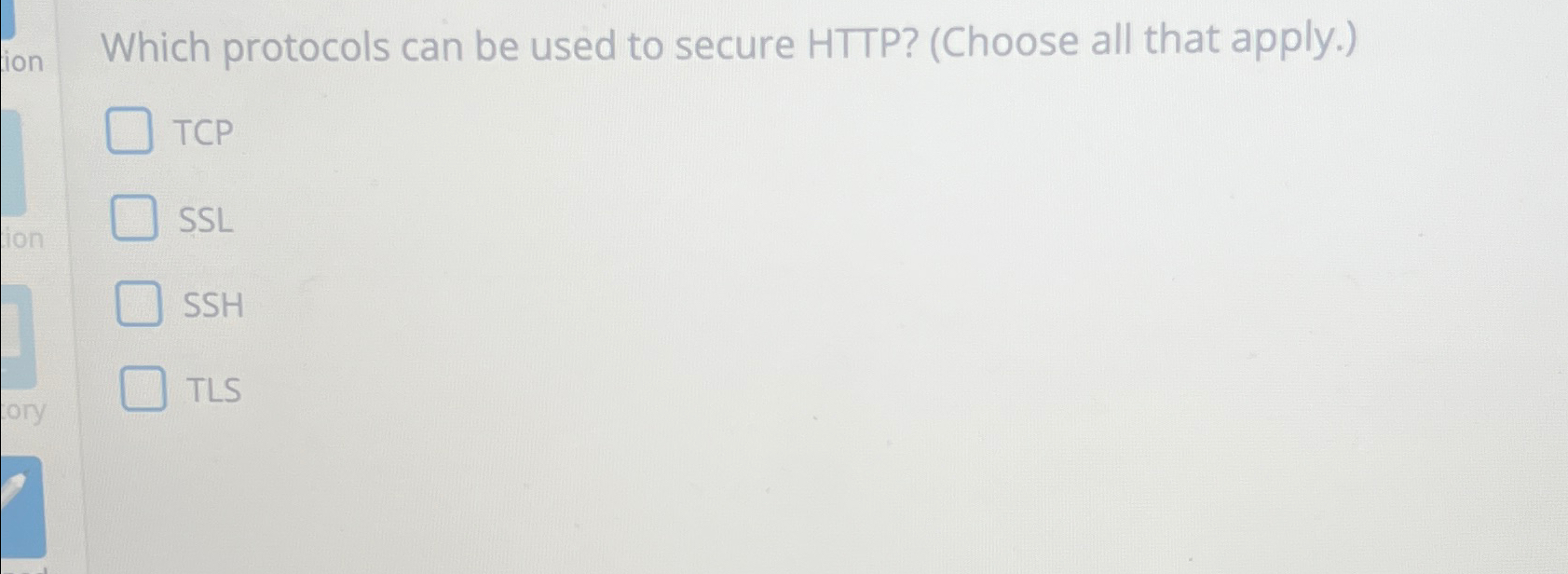 Solved Which protocols can be used to secure HTTP? (Choose | Chegg.com