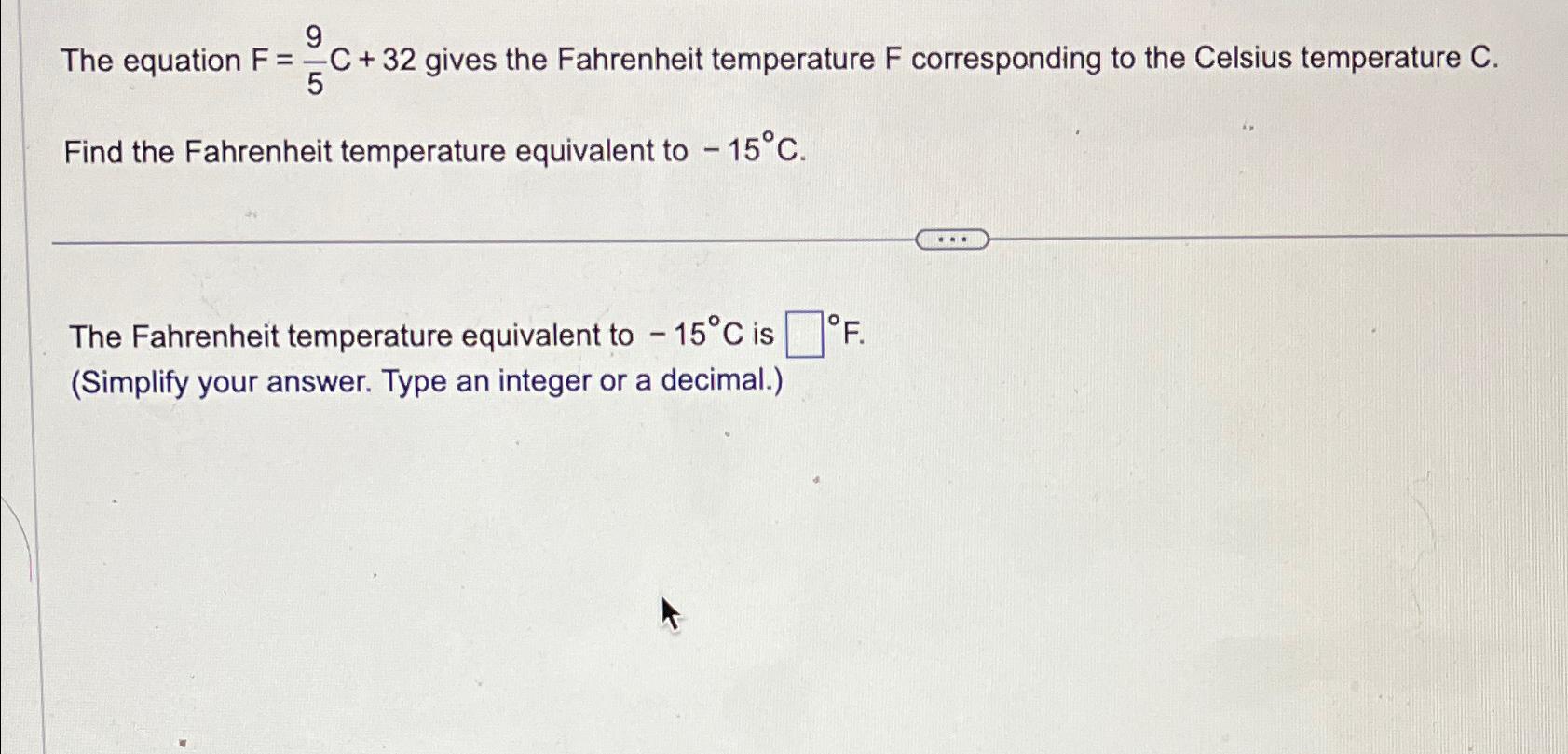 The equation F=95C+32 ﻿gives the Fahrenheit | Chegg.com