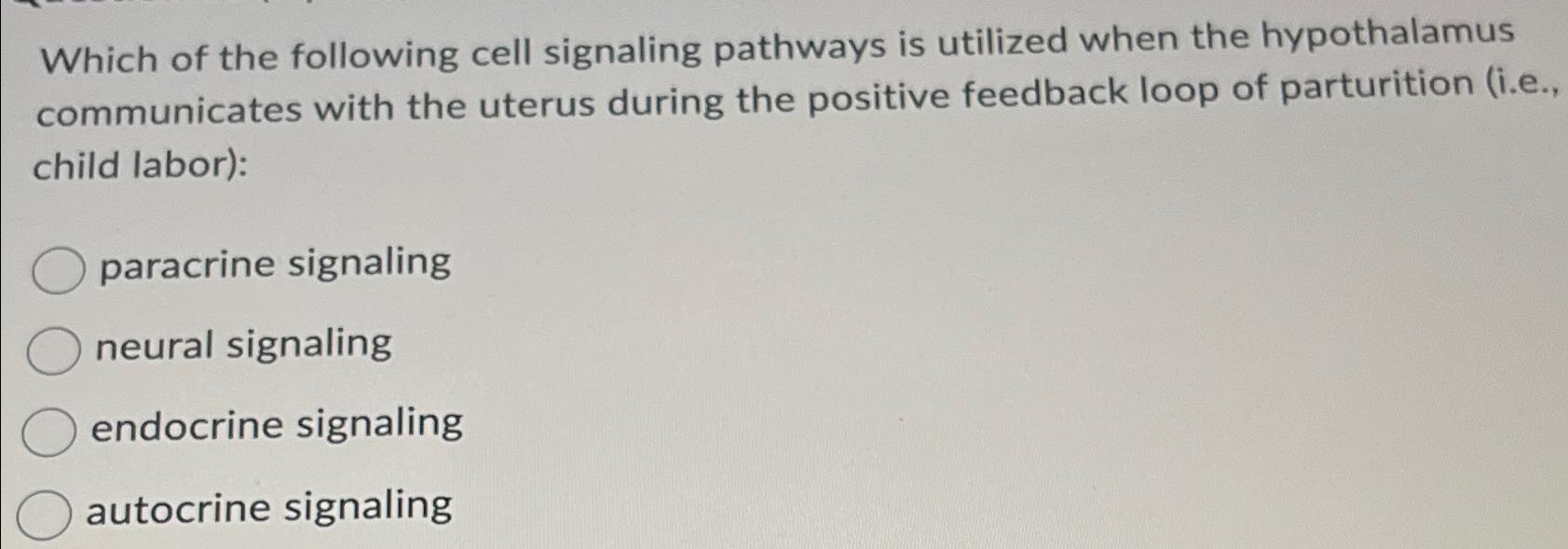 Solved Which of the following cell signaling pathways is | Chegg.com