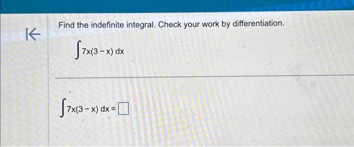 Solved K 100 Find the indefinite integral. Check your work | Chegg.com