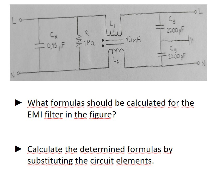 Solved What formulas should be calculated for theEMI filter | Chegg.com