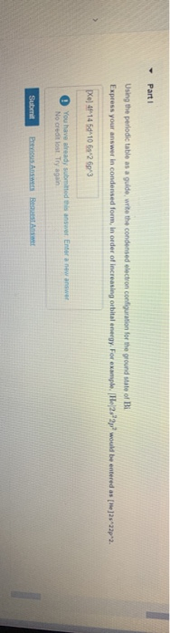 Solved Part 1 Using the periodic table as a guide, write the | Chegg.com