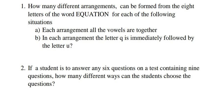 Solved 1. How many different arrangements, can be formed | Chegg.com