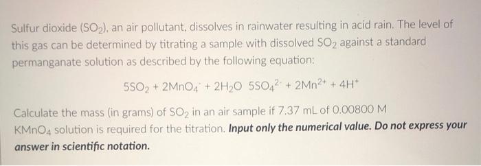 Solved Sulfur dioxide (SO2), an air pollutant, dissolves in | Chegg.com
