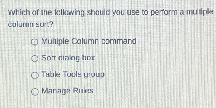 Solved Which of the following should you use to perform a | Chegg.com