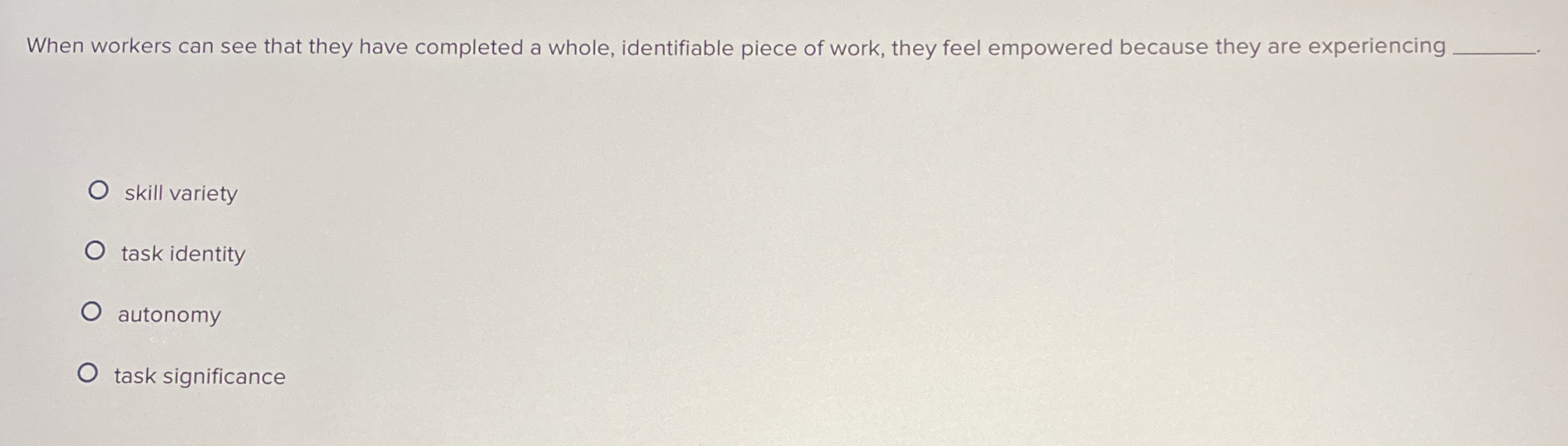 Solved When workers can see that they have completed a | Chegg.com