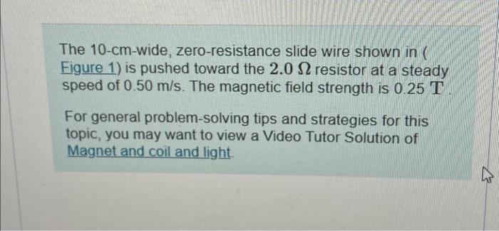 Solved The 10-cm-wide, zero-resistance slide wire shown in ( | Chegg.com