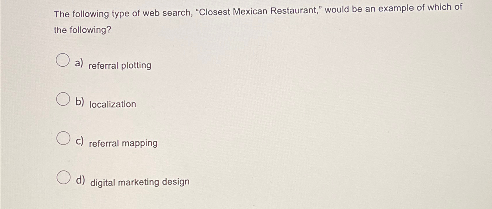 Solved The following type of web search, "Closest Mexican | Chegg.com