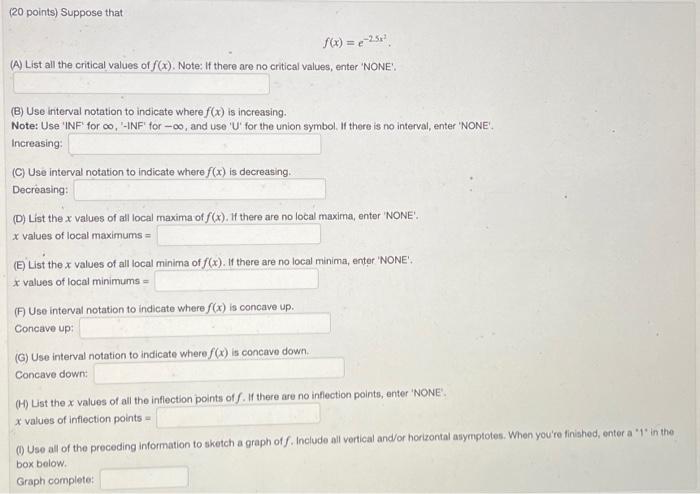 Solved (20 points) Suppose that f(x)=e−25x2 (A) List all the | Chegg.com