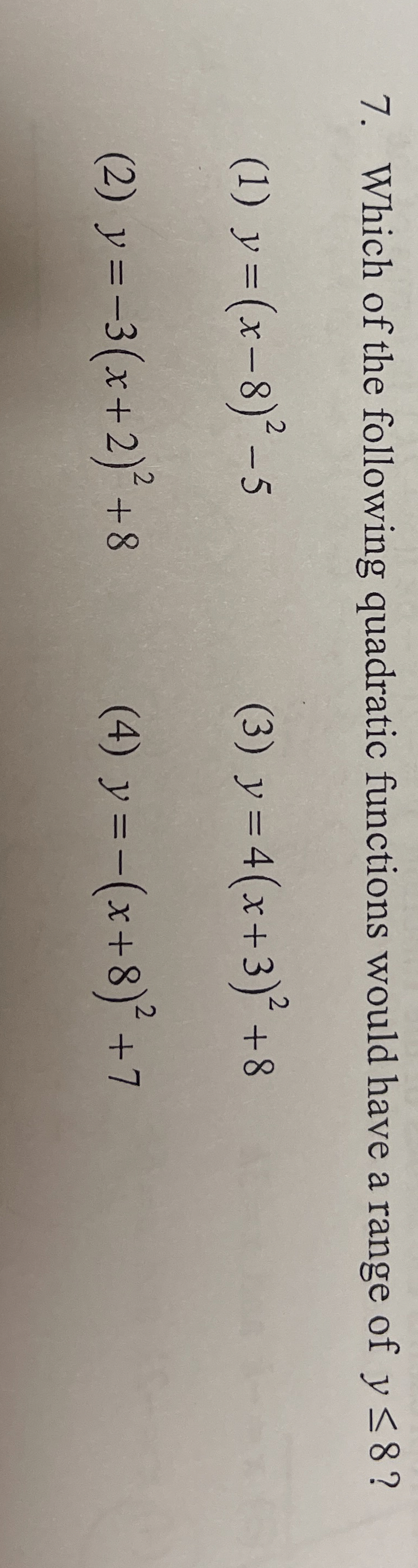 Solved Which of the following quadratic functions would have | Chegg.com