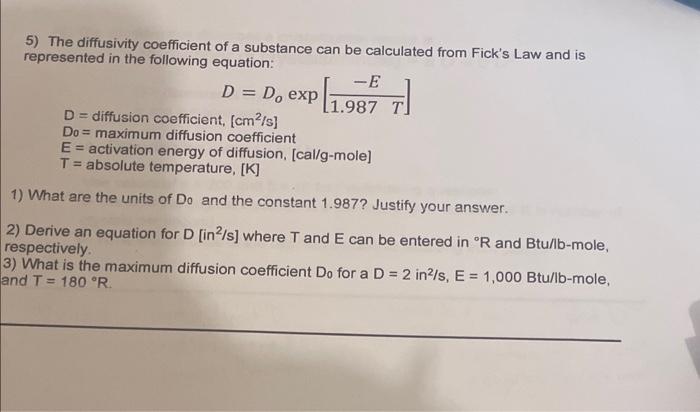 Solved 5) The diffusivity coefficient of a substance can be | Chegg.com
