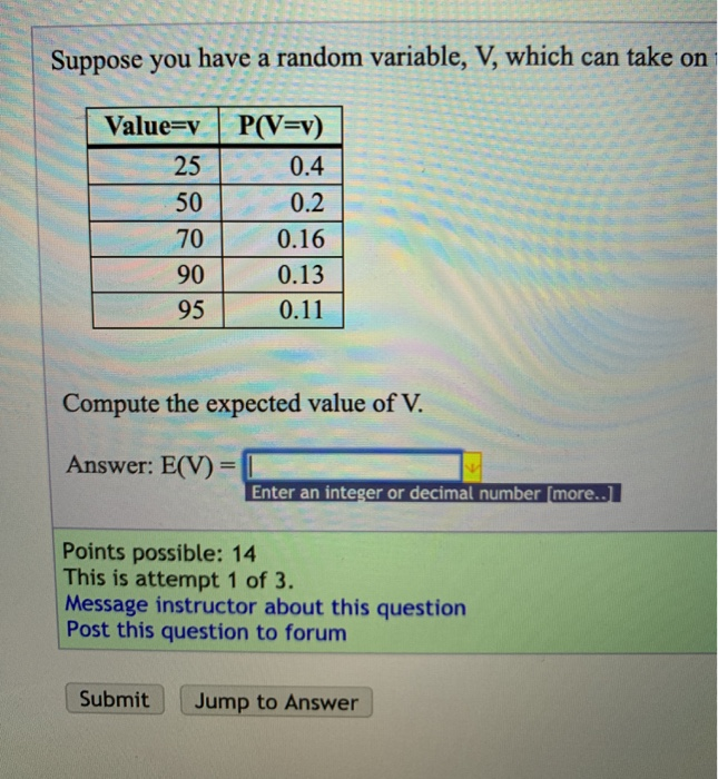 Solved suppose you have a random variable, V, which can take | Chegg.com