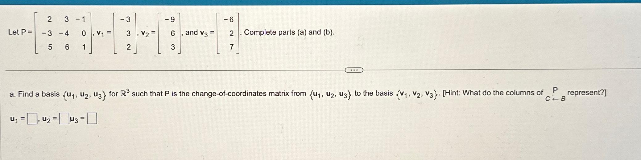 Solved Let P=[23-1-3-40561],v1=[-332],v2=[-963], ﻿and | Chegg.com