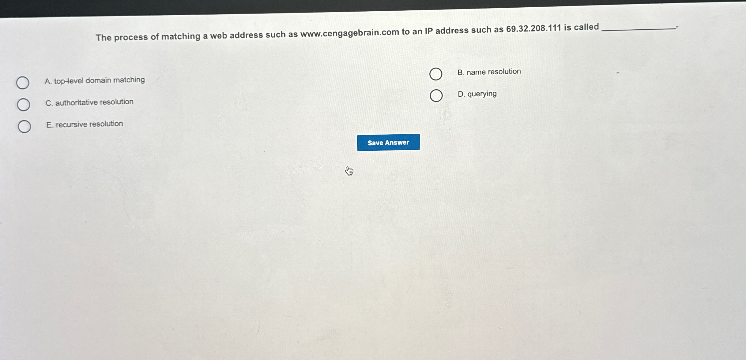Solved The process of matching a web address such as | Chegg.com