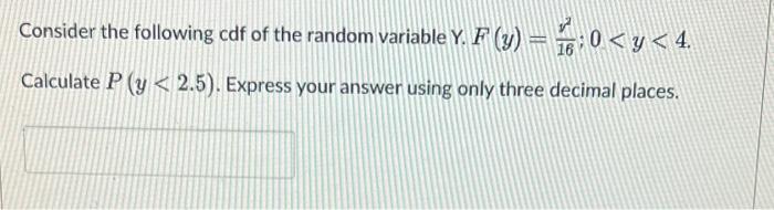 Solved Consider the following cdf of the random variable Y. | Chegg.com Solved Consider the following cdf of the random variable Y. | Chegg.com