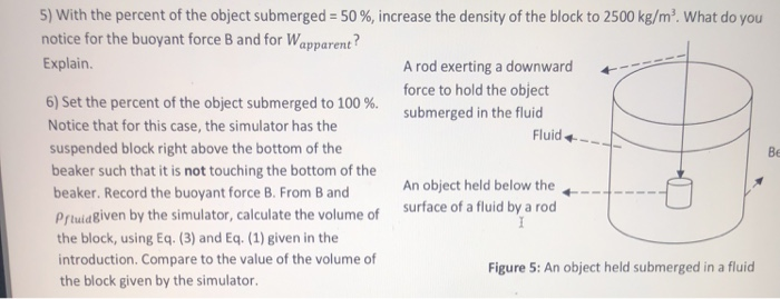 Solved Fluid- 5) With the percent of the object submerged = | Chegg.com