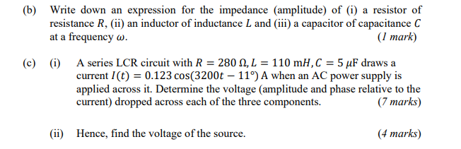 Solved (b) ﻿Write down an ﻿expression for the impedance | Chegg.com